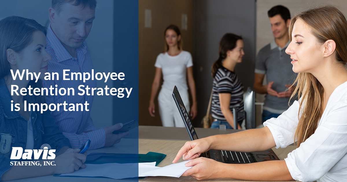 Why an Employee Retention Strategy is Important