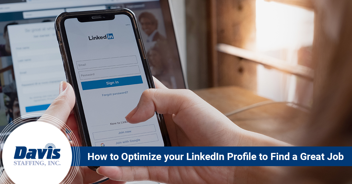 How to Optimize your LinkedIn Profile to Find a Great Job - Davis Staffing