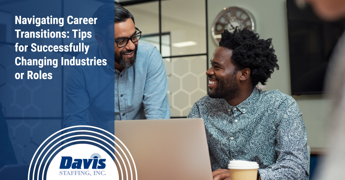 Tips for Successfully Changing Industries or Roles