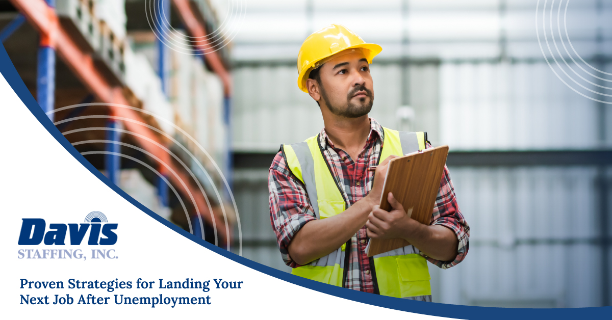 Proven Strategies for Landing Your Next Job After Unemployment | Davis ...